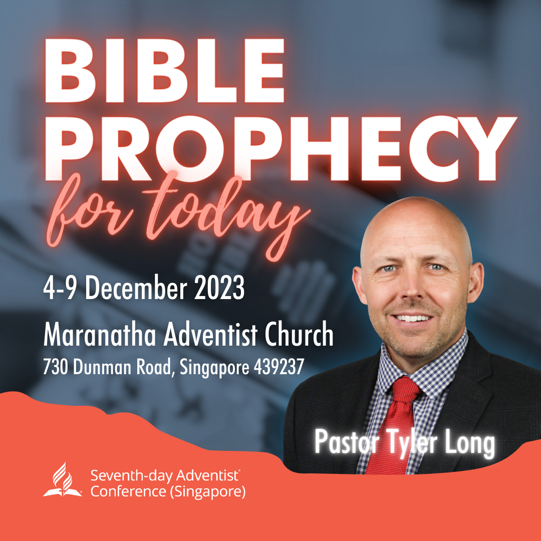 Bible Prophecy For Today - Seventh-day Adventist Conference (Singapore)